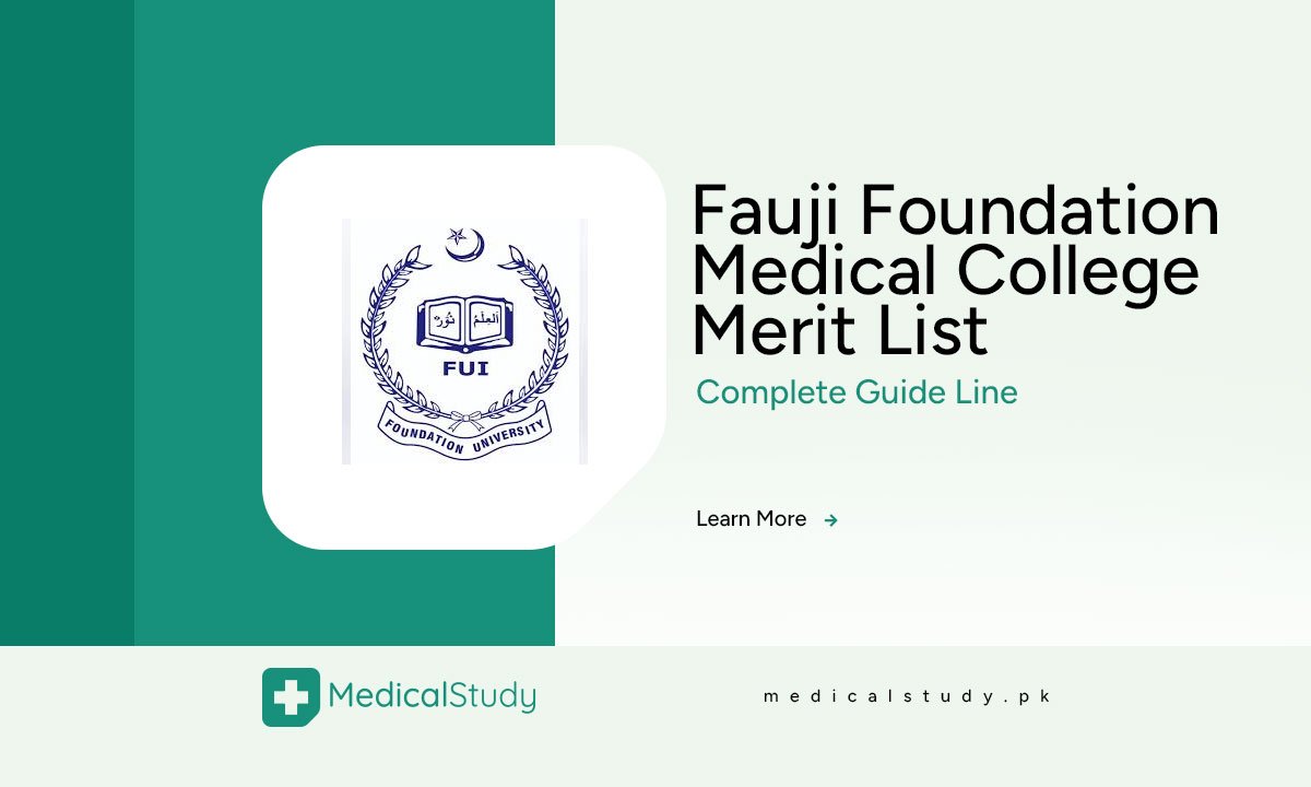 Fauji Foundation Medical College Merit List 2025 MBBS – FUIC