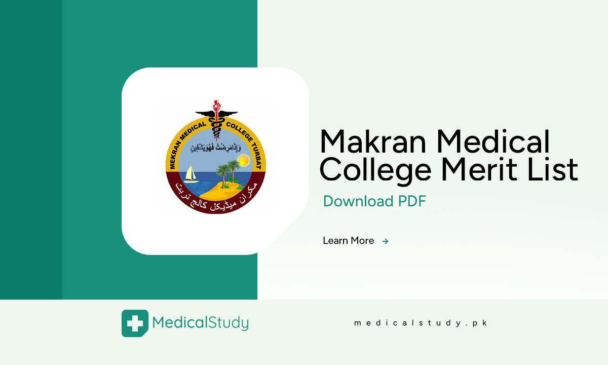 Makran Medical College Merit List 2025 MBBS, BDS