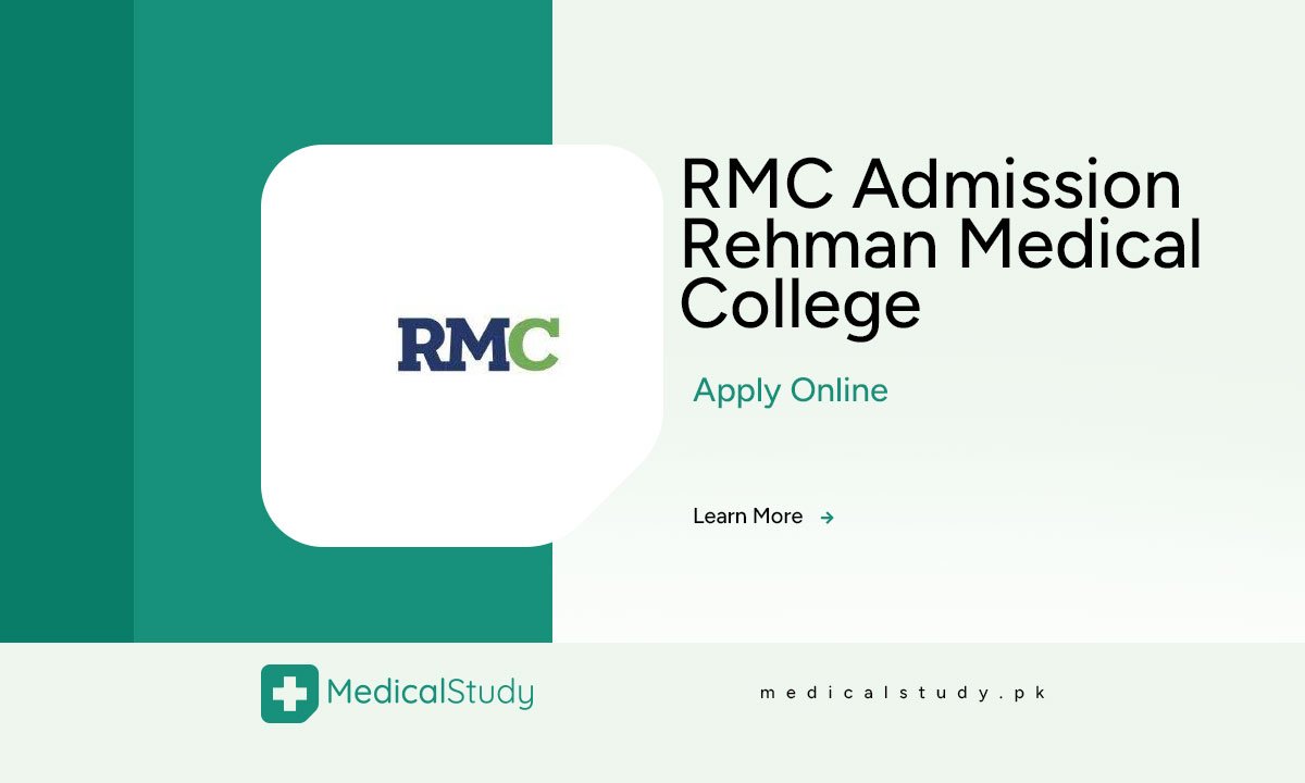 RMC Admission 2025 Rehman Medical College Last Date Online Apply